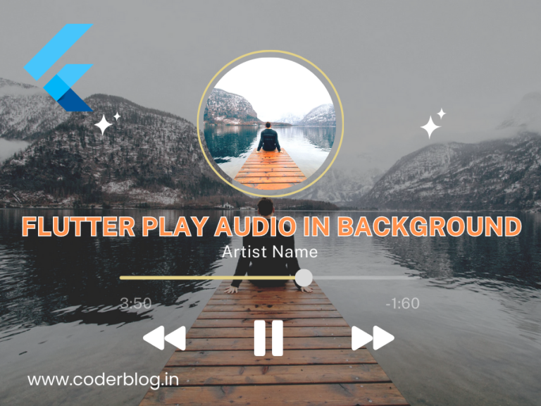 Create Flutter Audio Player In The Background - Coder Blog